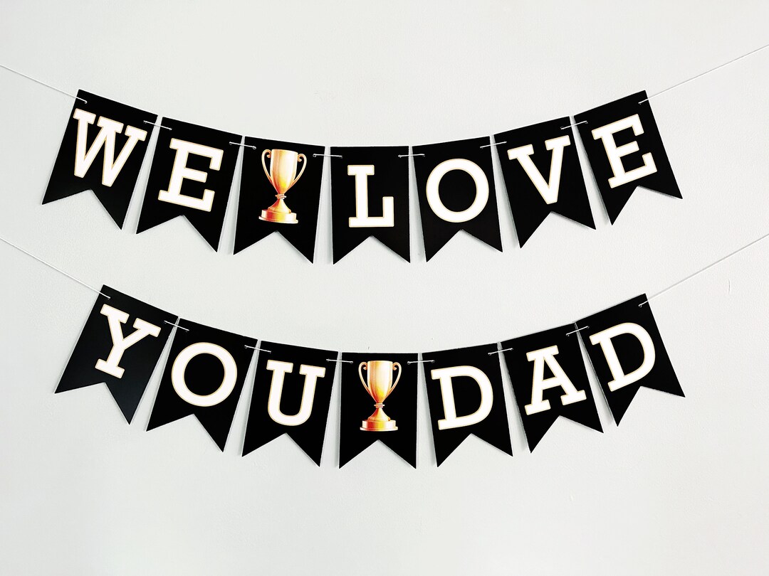 We Love You Dad Banner Father's Day Card Stock Banner - Etsy