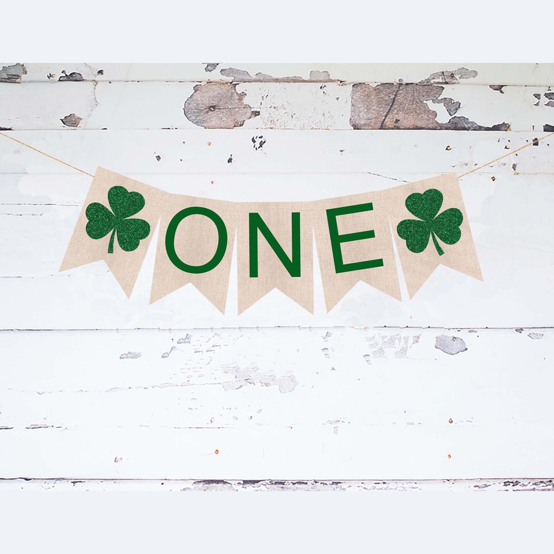 St Patrick's Day First Birthday Party Banner Shamrock or Clover One ...