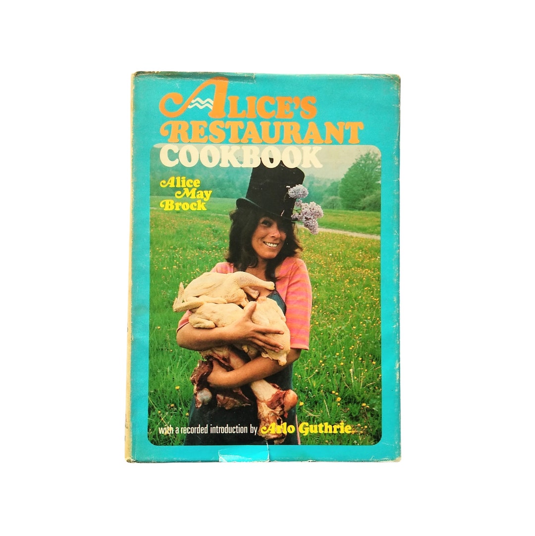 1969 Vintage Edition Alice's Restaurant Cookbook by Alice May Brock ...