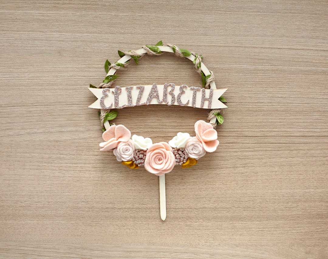Customise Name CAKE TOPPER - Floral Felt Cake Topper - Flower Cake ...