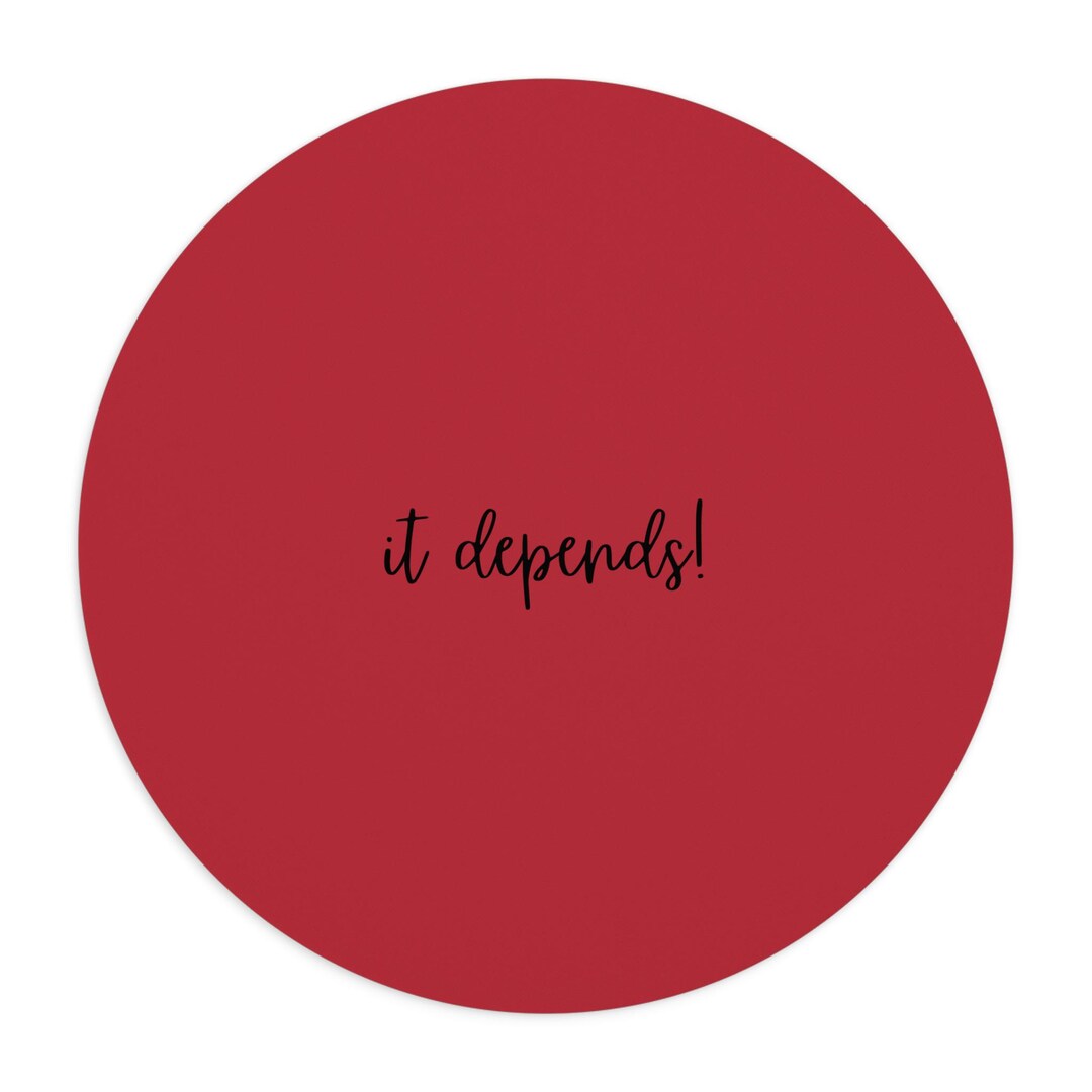 It Depends Office Humor Mouse Pad Research Administration, Sponsored ...
