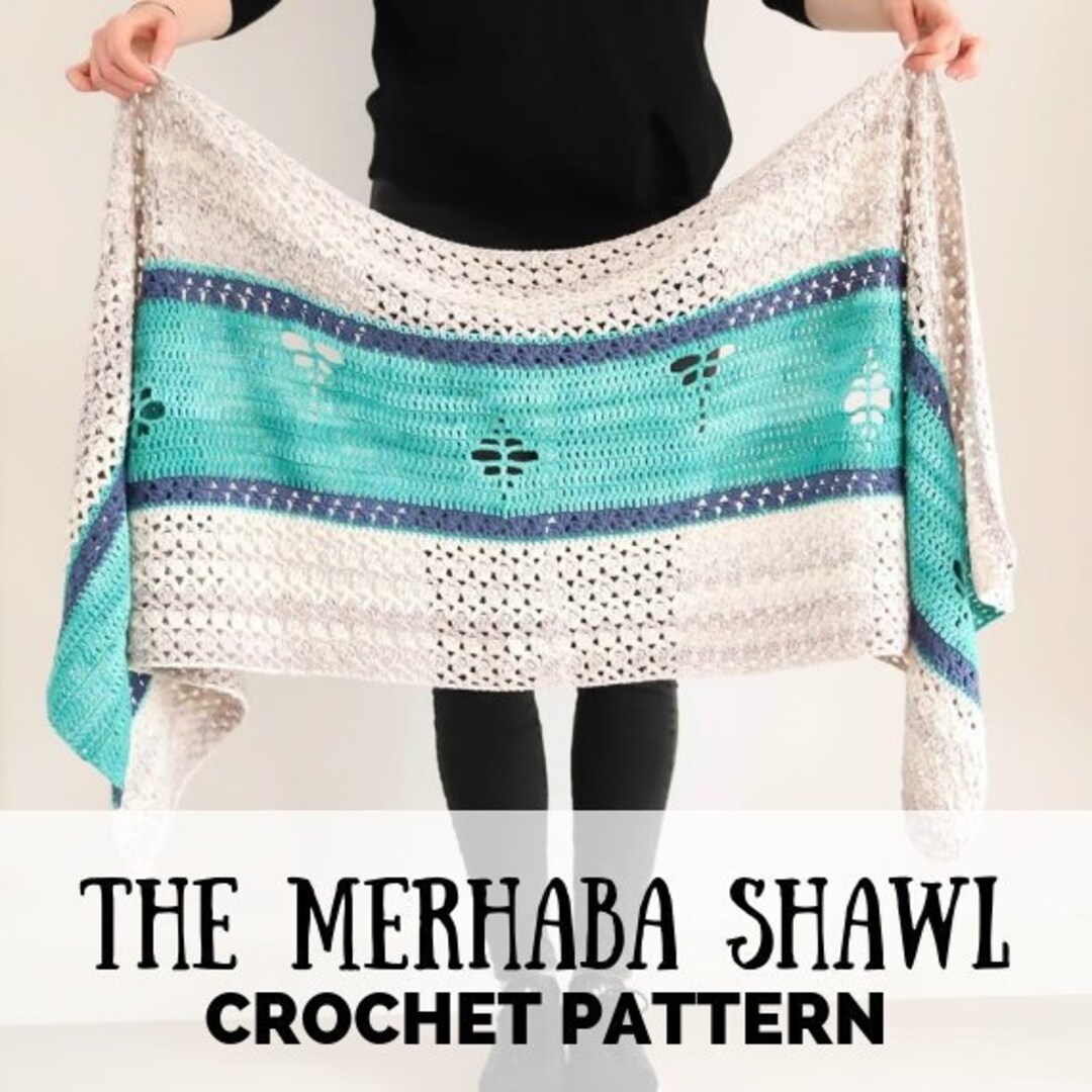 Crochet Shawl Pattern Crochet Pattern the Merhaba Shawl - Etsy