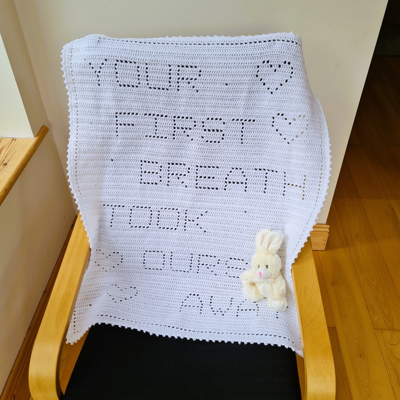 Crochet Baby Blanket Pattern Your First Breath Took Ours Away Filet ...