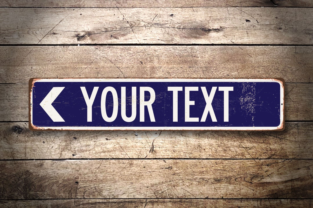 Personalized Metal Sign, Your Text Here Sign, Custom Aluminum Street ...