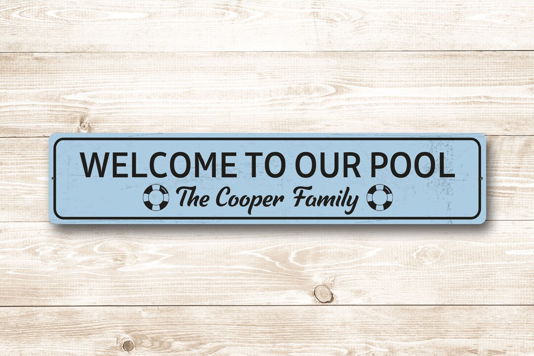 Pool Welcome Sign, Custom Swimming Pool Sign, Personalized Family Name ...