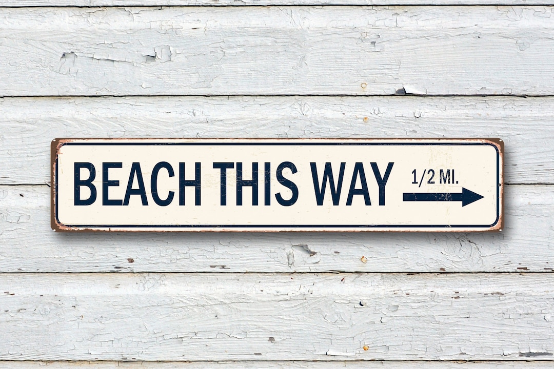 Beach This Way Sign, Custom Mileage & Ocean Direction, Rustic Metal ...