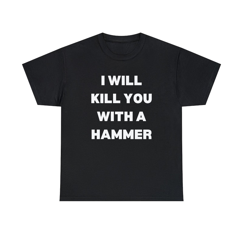 I Am to Kill You With It - Etsy
