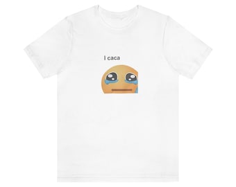 I caca meme shirt - Etsy.de