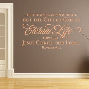 The Gift of God is Eternal Life Romans 6:23 Inspirational Wall Decal ...