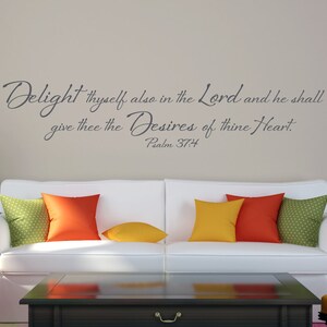 Delight Thyself in the Lord... - Psalm 37:4 - Inspirational Wall Decal ...