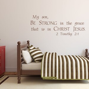 My Son, Be Strong in the Grace That is in Christ Jesus - 2 Tim 2:1 ...