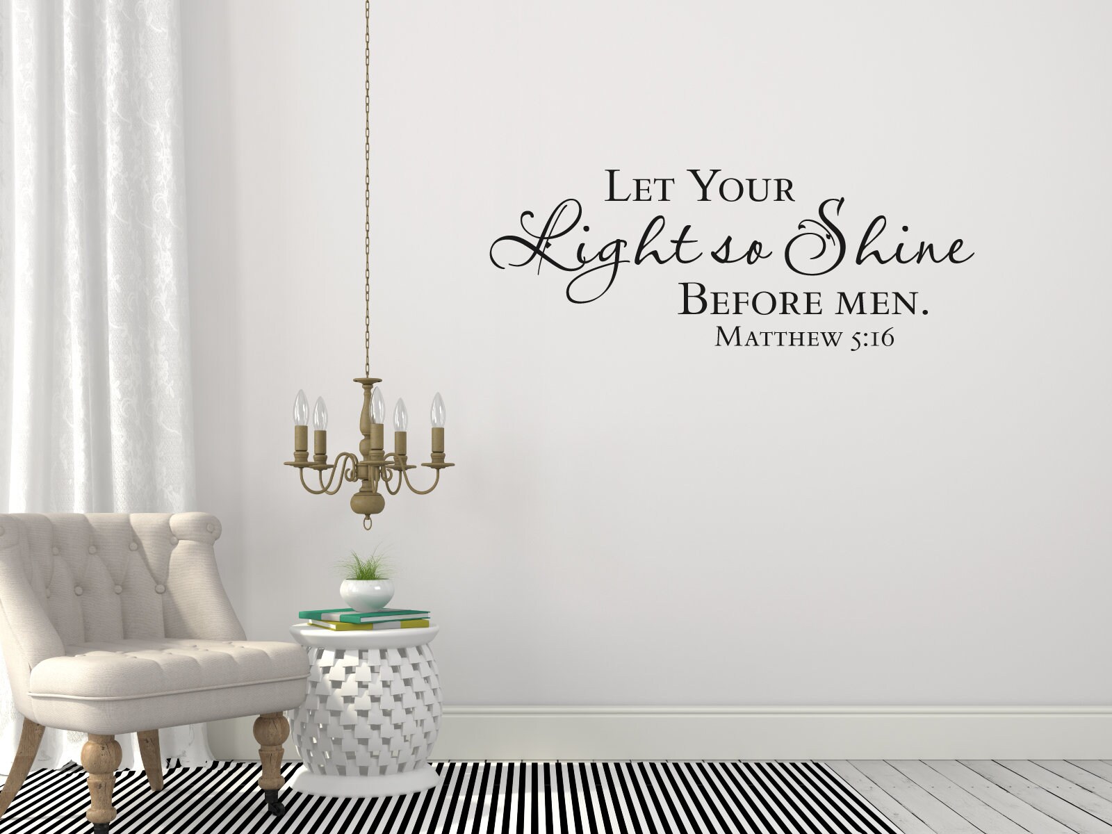 Let Your Light so Shine Before Men. Matthew 5:16 - Scripture Wall Decal ...