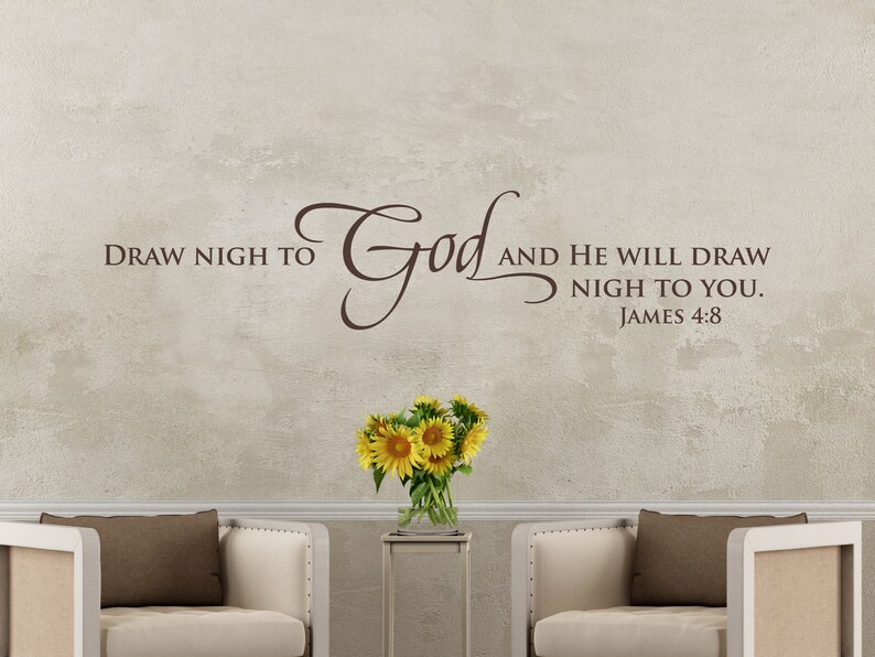 Draw Nigh to God and He Will Draw Nigh to You. James 4:8 - Etsy