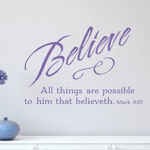 Believe - All Things Are Possible... Mark 9:23 - Inspirational Wall ...