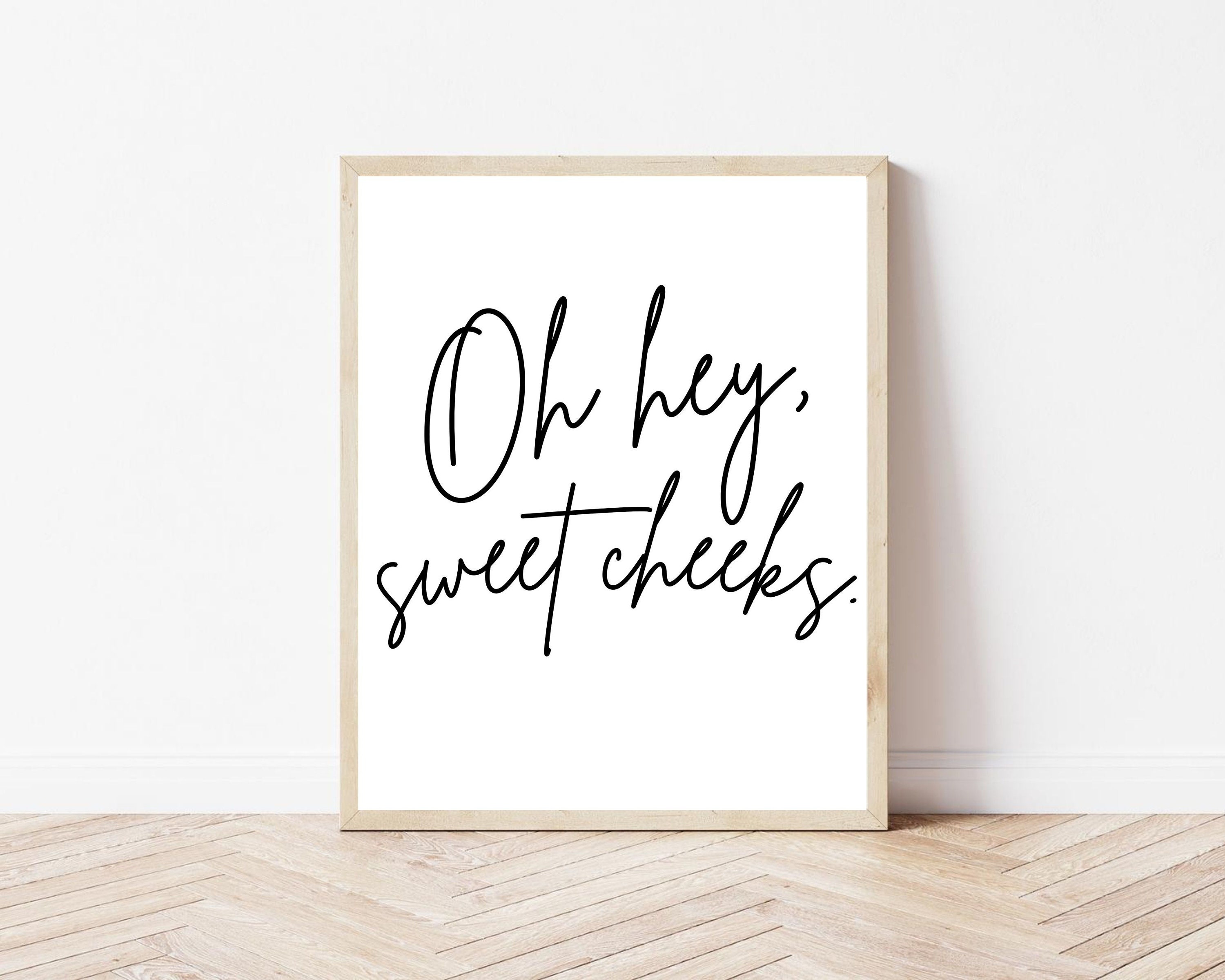 Oh Hey Sweet Cheeks Bathroom Digital Print - Etsy