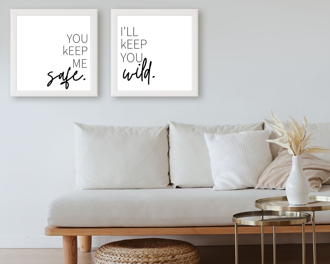You Keep Me Safe. I'll Keep You Wild. Digital Print - Etsy