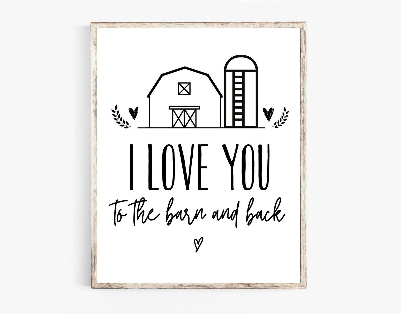 I Love You to the Barn and Back Digital Print. Farmhouse Quote - Etsy
