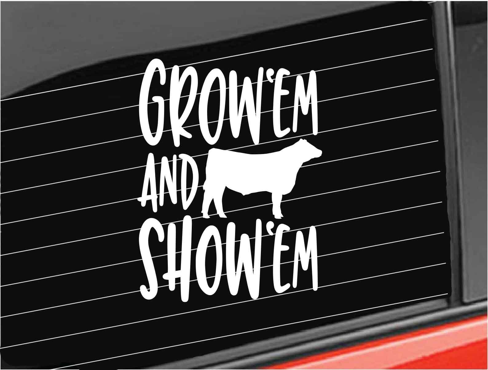 Farm Steer Decal Grow Em Show Em Steer Decal Cow Farm Decal | Etsy