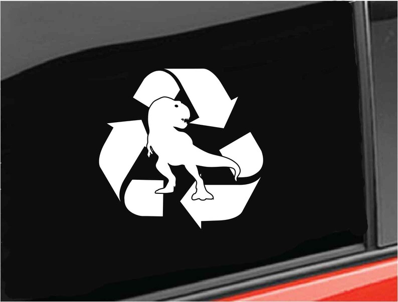 Fueled by Recycled Dinosaurs Vinyl Decal Recycle Dino Fuel | Etsy