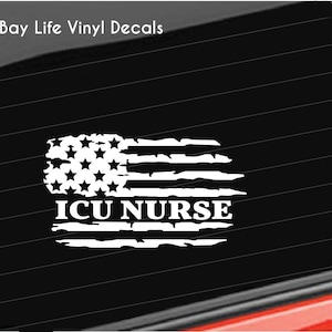 ICU Nurse Vinyl Decal, Distressed America Flag ICU Nurse Decal Home ...
