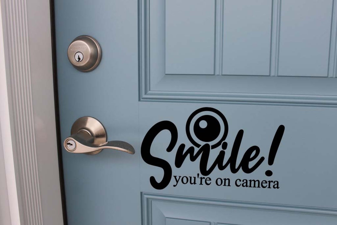 Front Door Greeting Vinyl Decal, Smile Your on Camera Front Door Vinyl ...