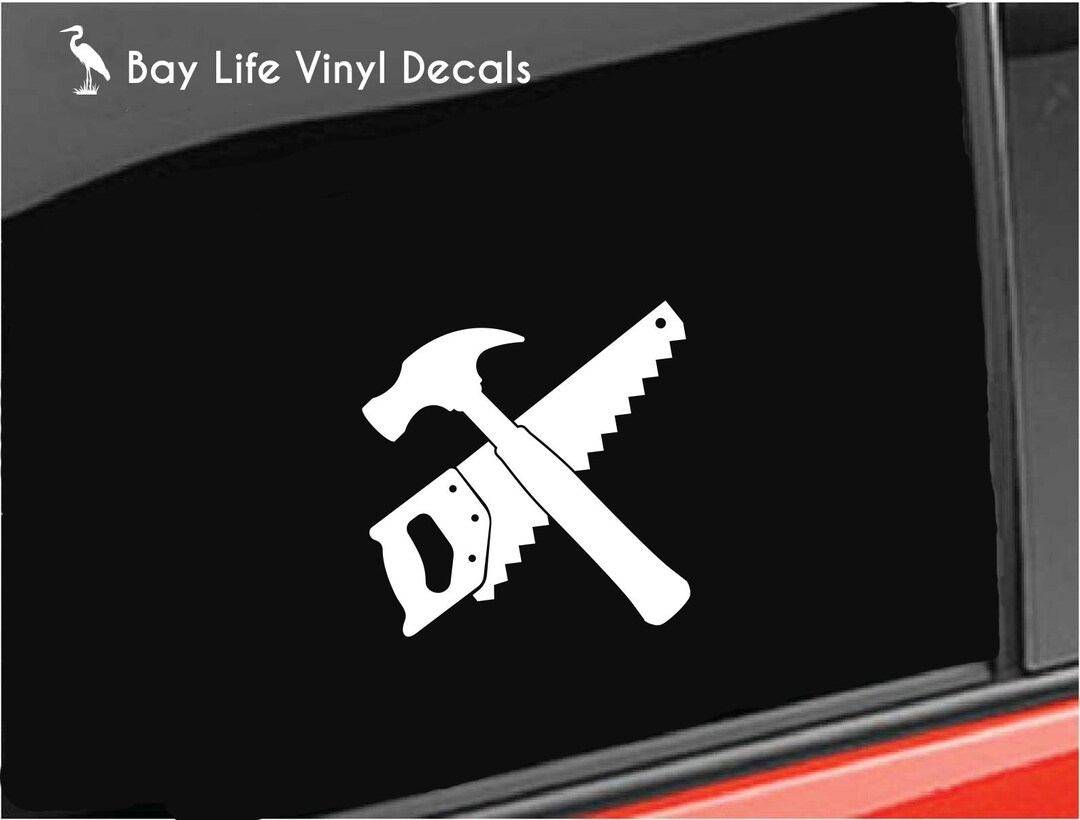 Hammer and Saw Vinyl Decal, Hammer Decal, Tools Builder Carpenter Truck ...