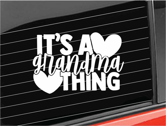 Grand Mom Vinyl Decal It's A Grandma Thing Decal Grand - Etsy