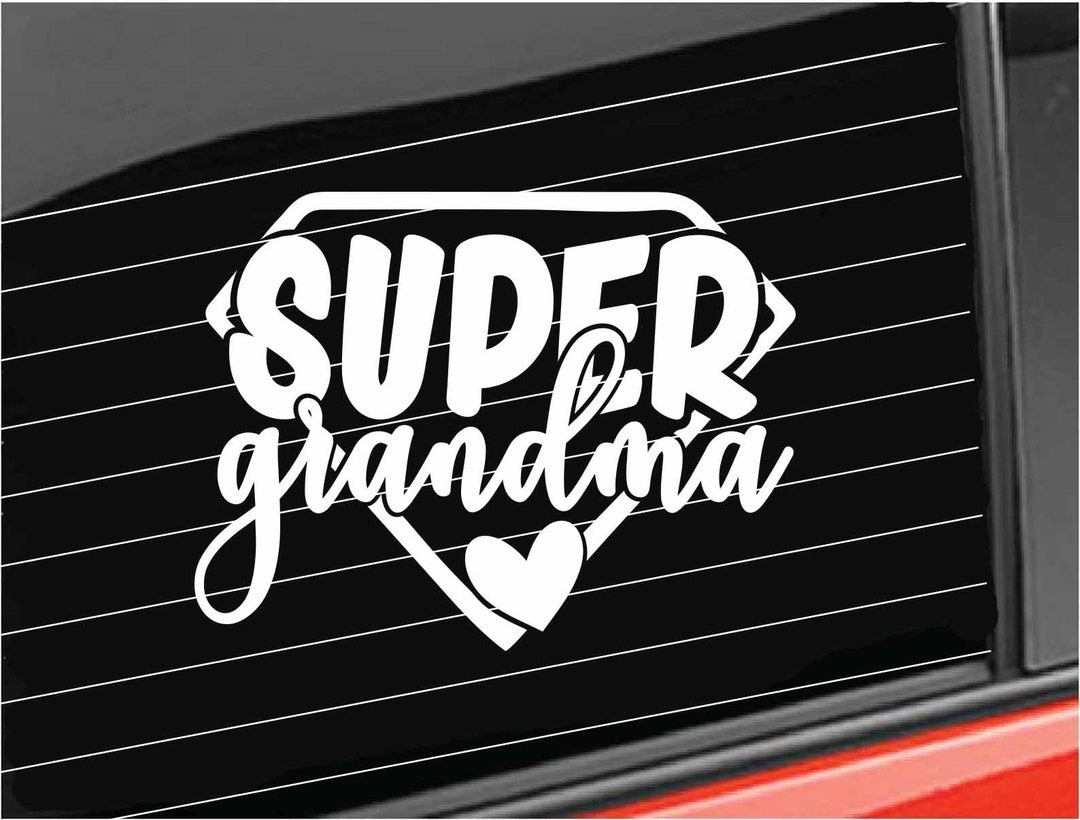 Grand Mom Vinyl Decal, Super Grandma Vinyl Decal Quote Home/laptop ...