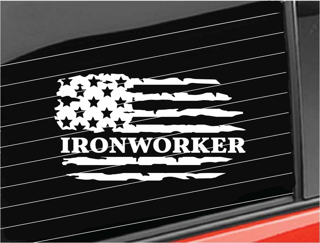 Ironworker Vinyl Decal, Distressed America Flag Iron Worker Decal Home ...
