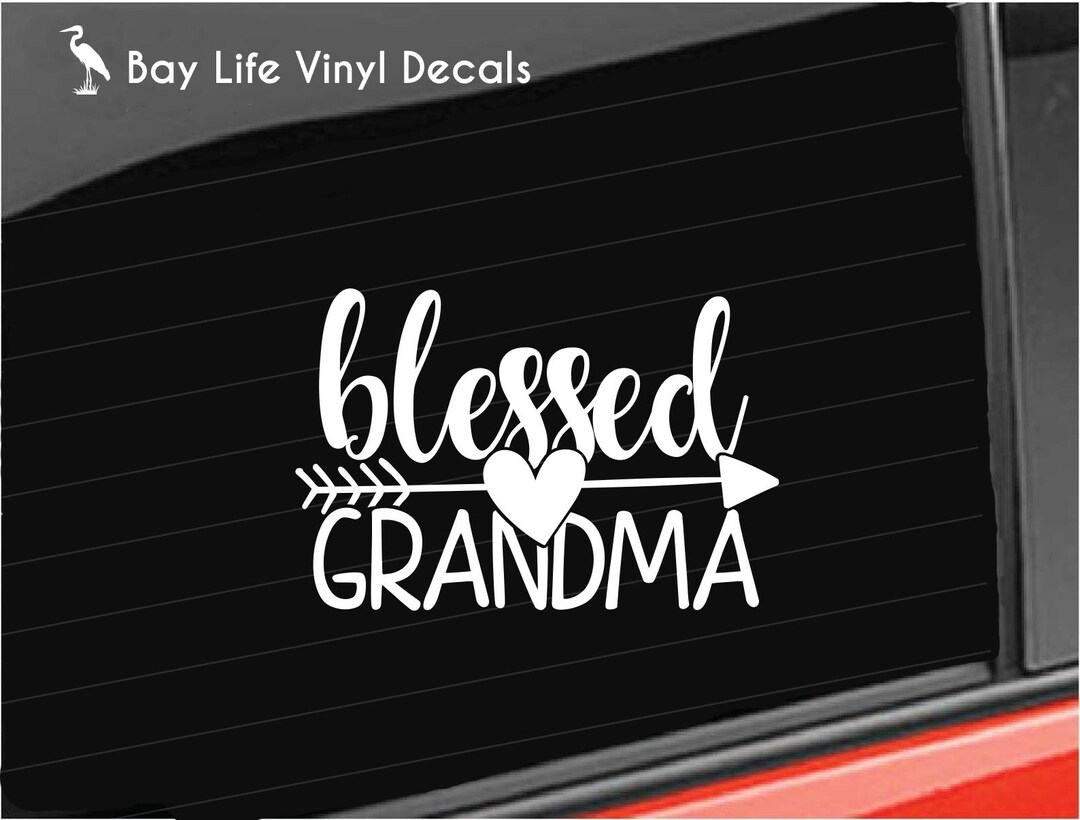 Grandmom Vinyl Decal, Blessed Grandma Vinyl Decal, Grand Parent Sticker ...
