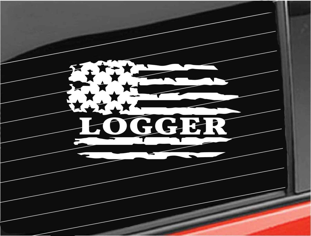 Logger Logging Distressed American USA Flag Vinyl Decal, Logger Decal ...