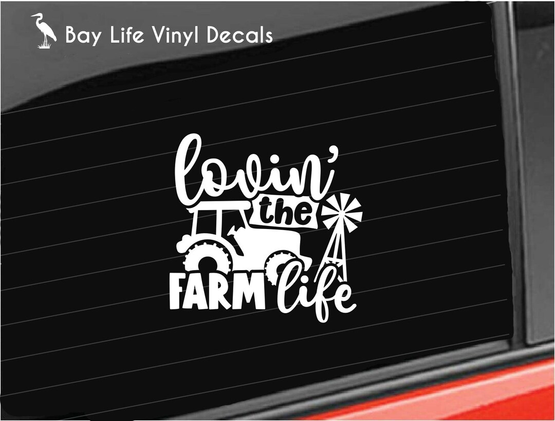 Farming Decal, Loving the Farm Life Vinyl Decal, Farm House Barn ...