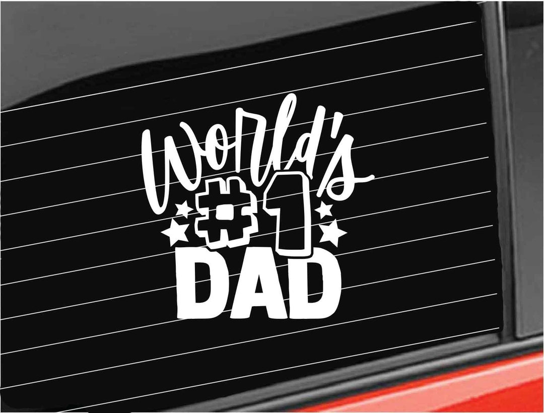 Dad Vinyl Decal, Fathers Day Gift Vinyl Decal, Worlds Greatest Father ...
