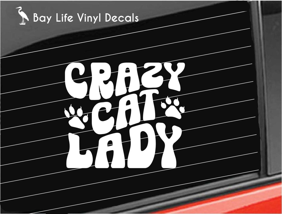 Cat Paw Vinyl Decal Crazy Cat Lady Decal Vinyl Decal Cat Paw Home