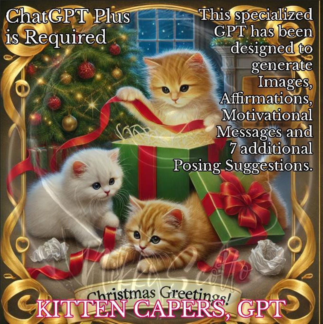 Kitten Capers GPT: Whimsical Seasonal and Monthly Adventures With ...