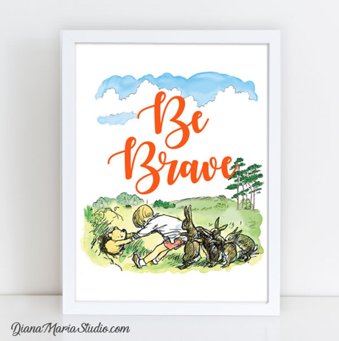 Winnie the Pooh Quote Be Brave Wall Art Boy Nursery Shepard Original ...