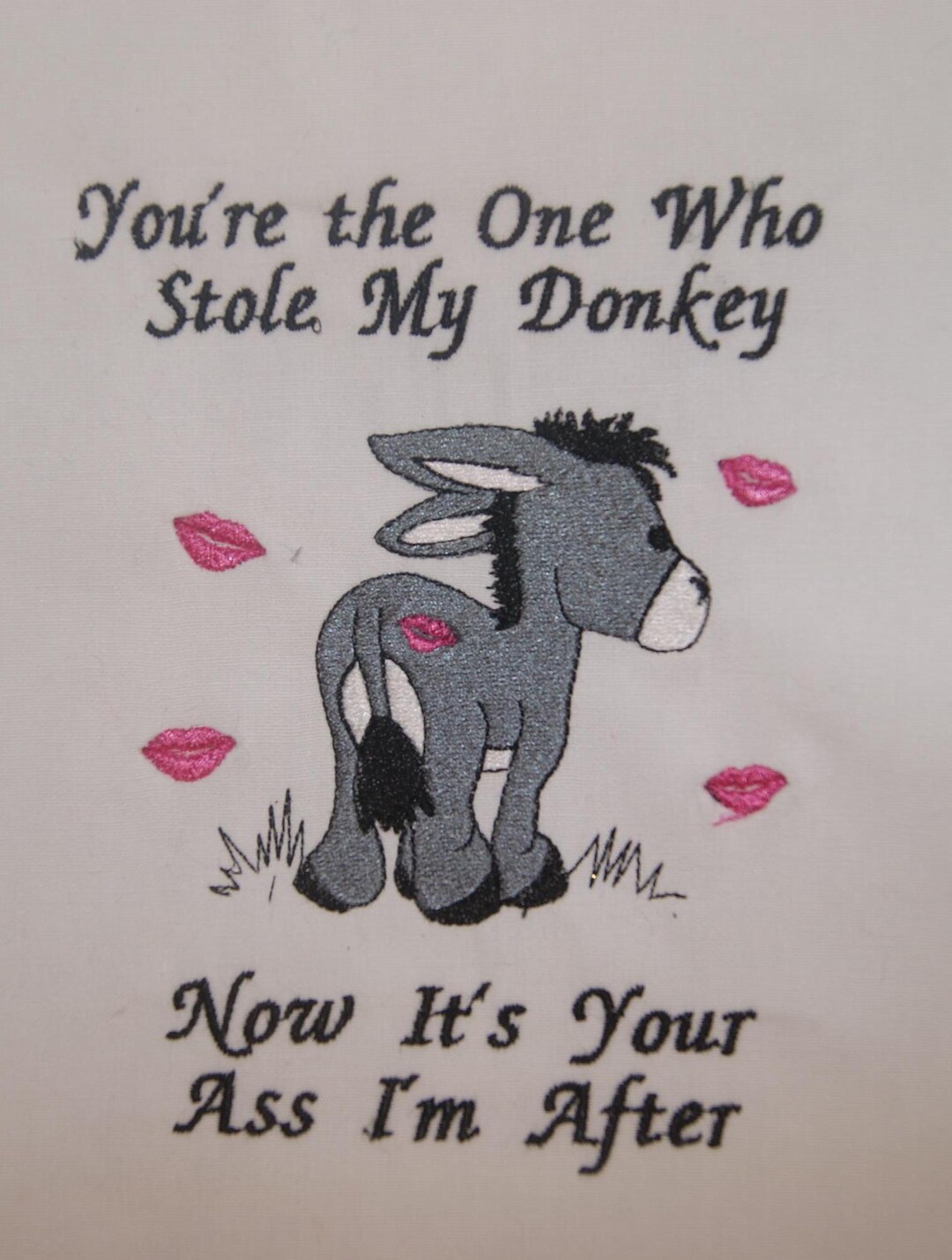 Donkey You Stole My Donkey Now It's Your Filled Embroidery Digital ...