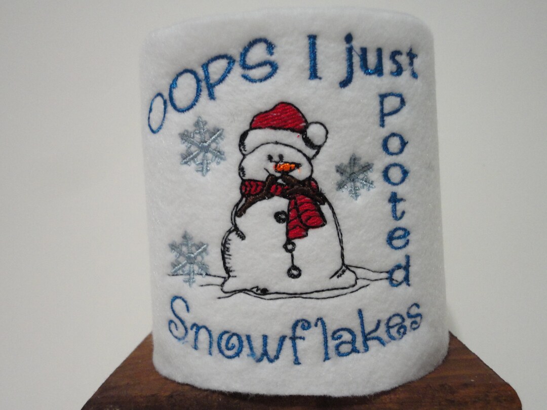 Snowman Toilet Paper Embroidery Design Pooted OOPS I Just Pooted ...