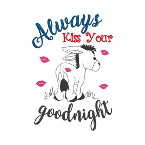 Donkey Always Kiss Your Donkey Goodnight Outlined Embroidery Digital ...