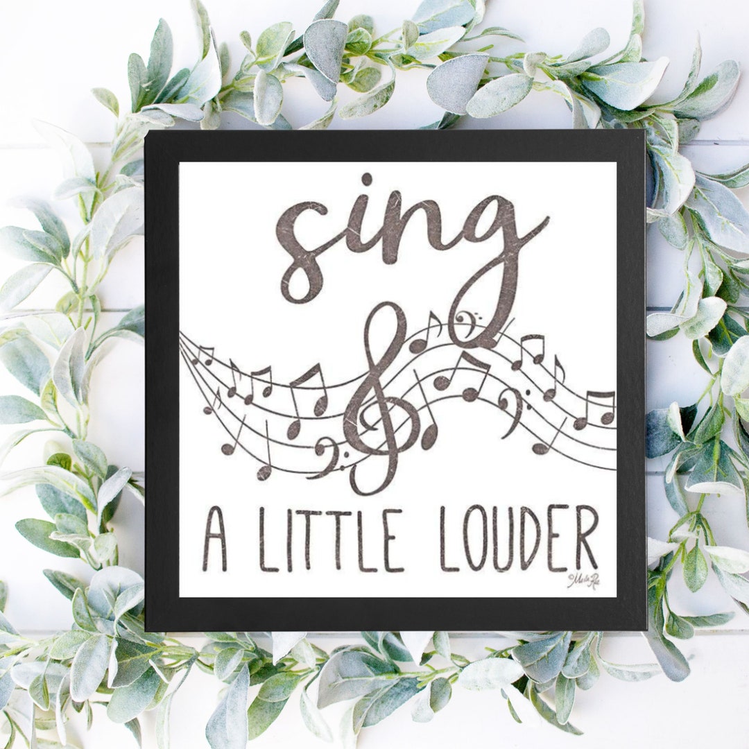 Sing A Little Louder Print,living Room Decor, Rustic Sign,farmhouse ...