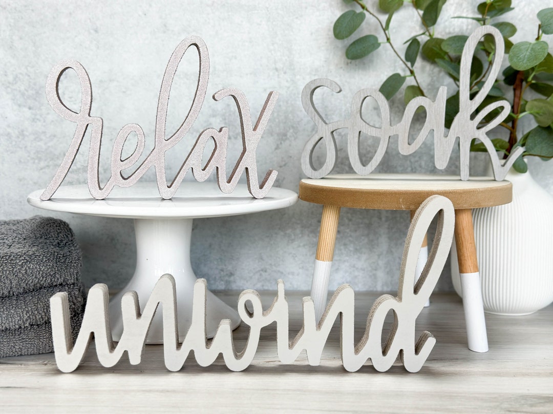 Bathroom Wood Sign Decor Bundle Soak, Unwind, Relax Self Standing ...