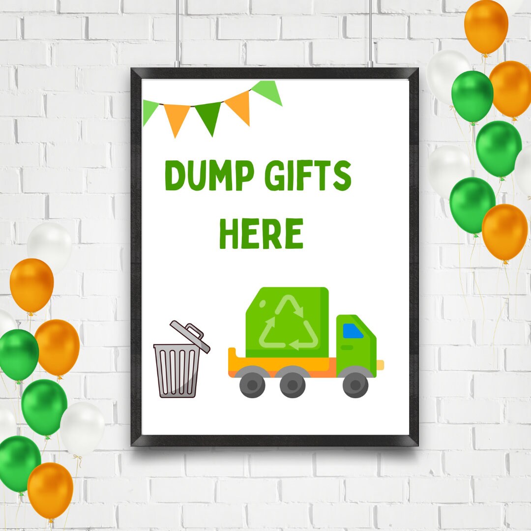 Trash Truck Printable Sign, Dump Gifts Here Printable Sign, Trash Truck ...
