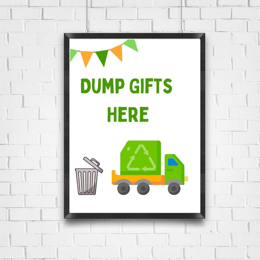 Trash Truck Printable Sign, Dump Gifts Here Printable Sign, Trash Truck ...