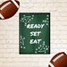 Football Party Sign, Printable Party Signs, Printable Ready Set Eat ...