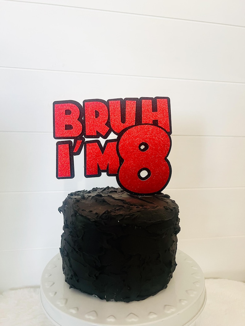 Bruh I'm Cake Topper, Funny Birthday Party Decor, Gamer Birthday Cake ...