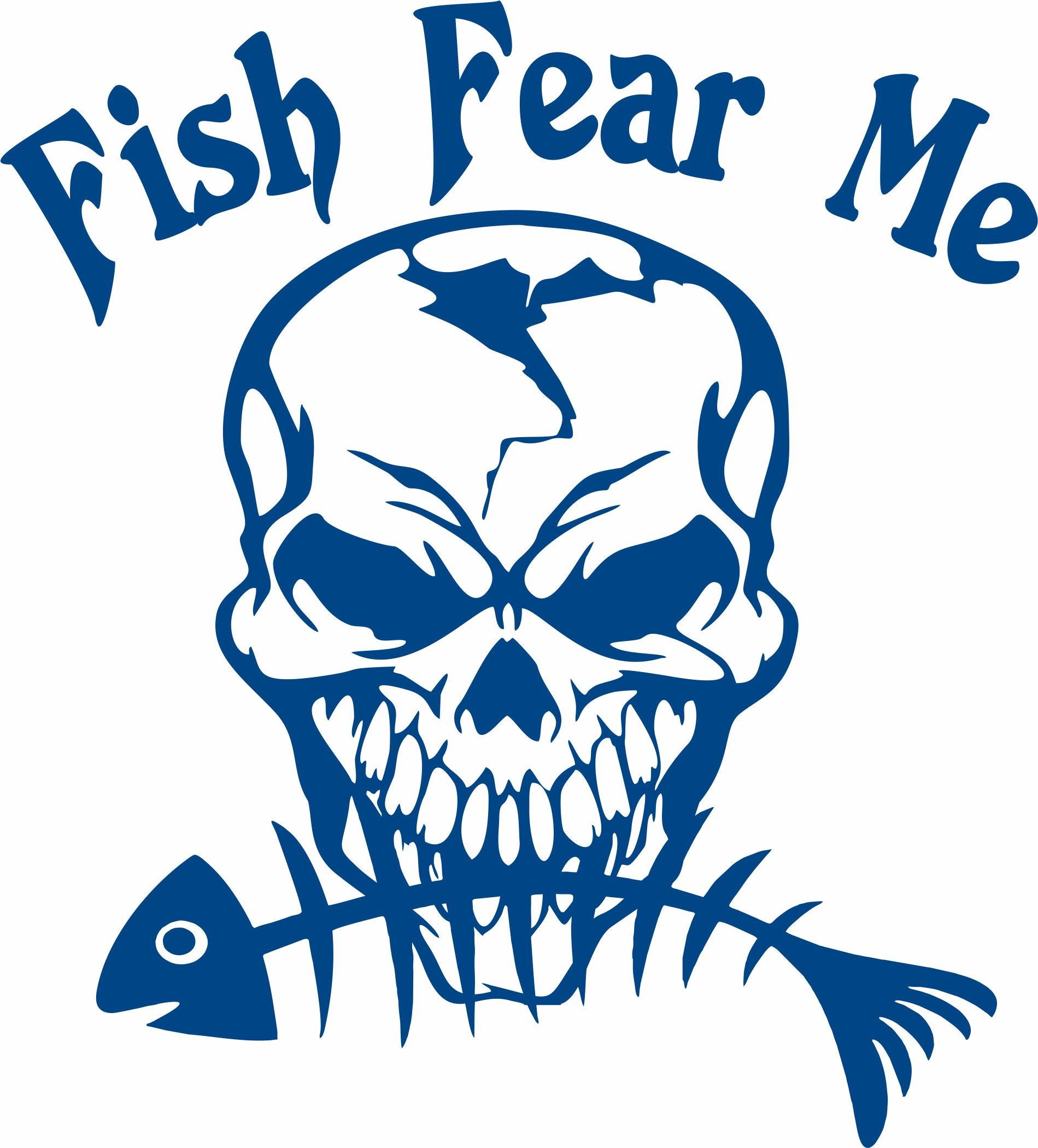 Fish Fear Me, Fishing Skull, Skeleton, Skeleton Fish, Hunting, Car ...