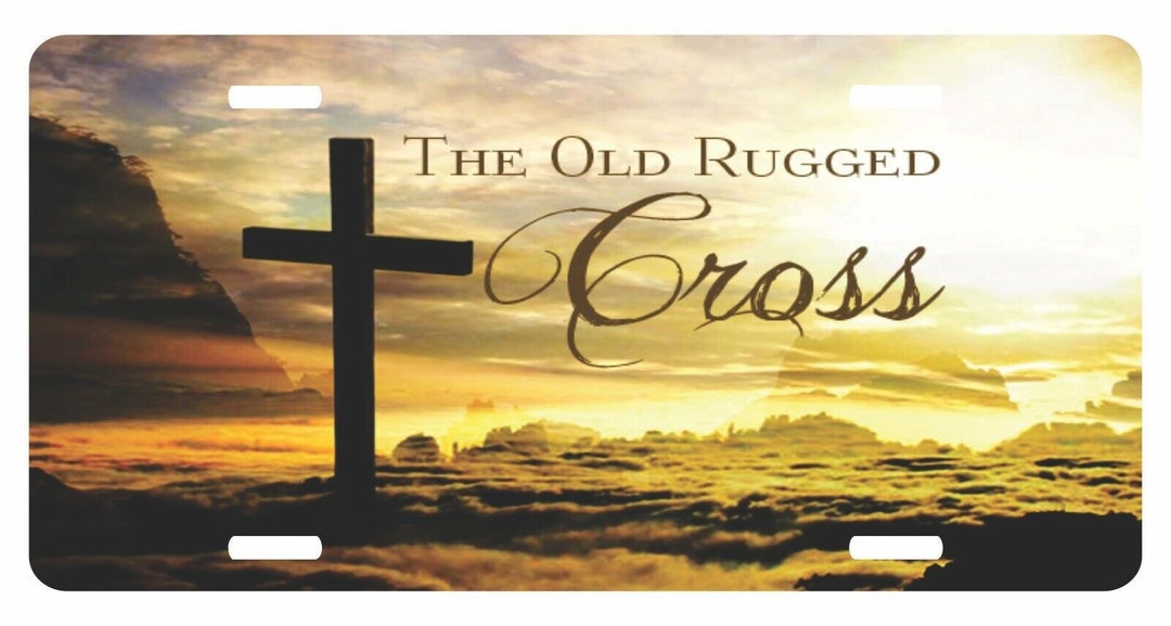 Jesus Christ Christian Lord GOD Old Rugged Cross License Plate Car ...