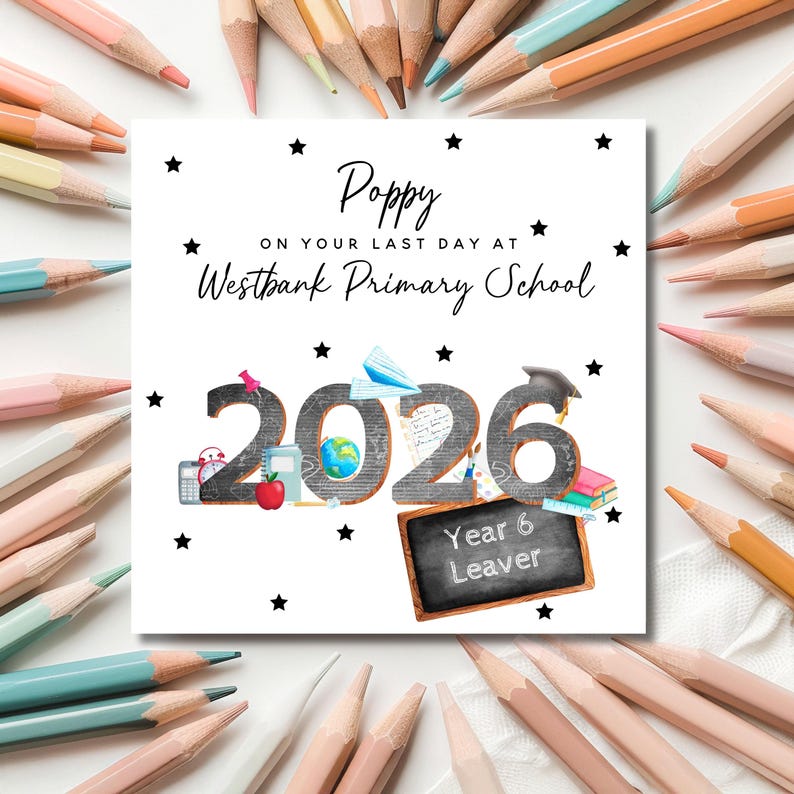 Personalised Class of 2026 Primary School Leavers Card - Last Day ...
