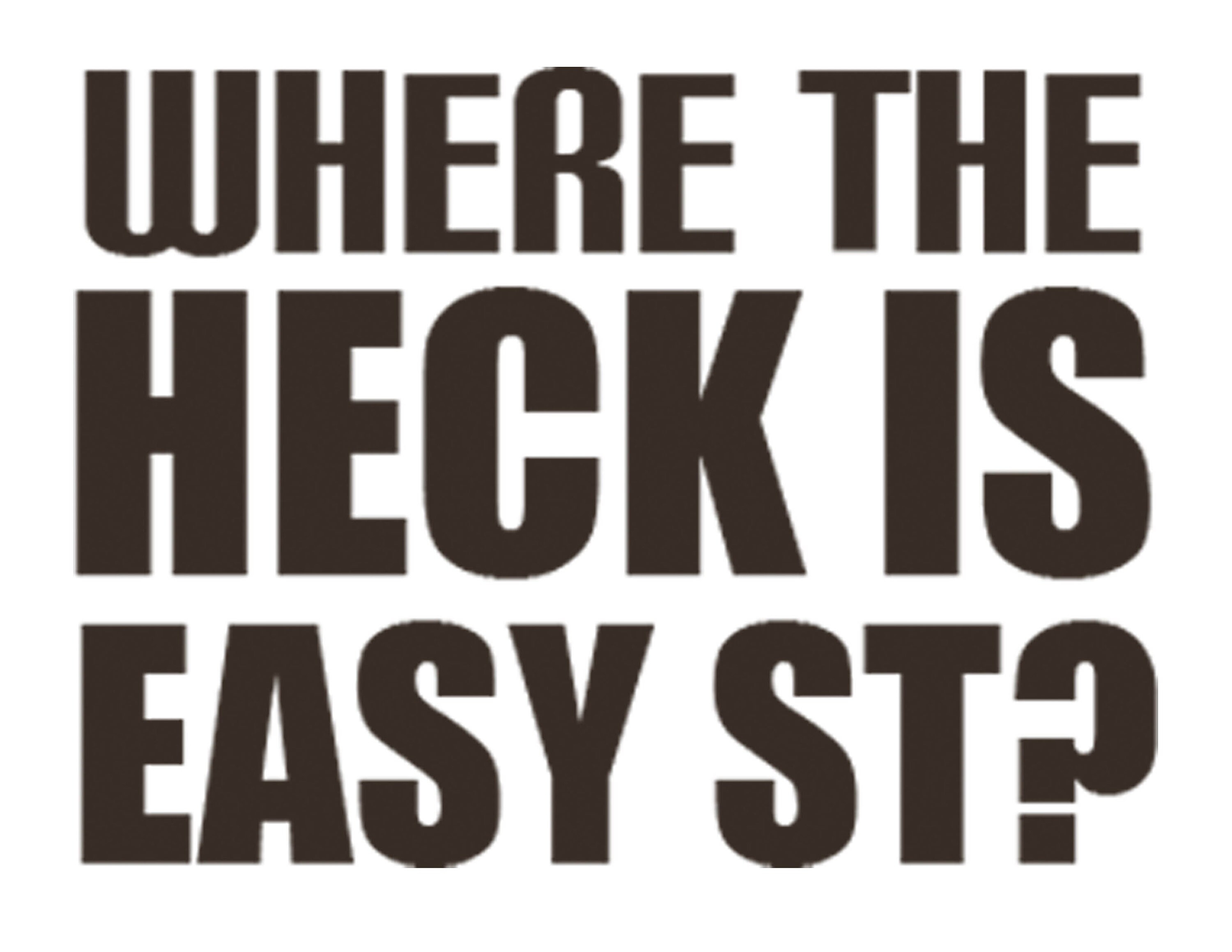 Digital File Where the Heck is Easy St - Etsy