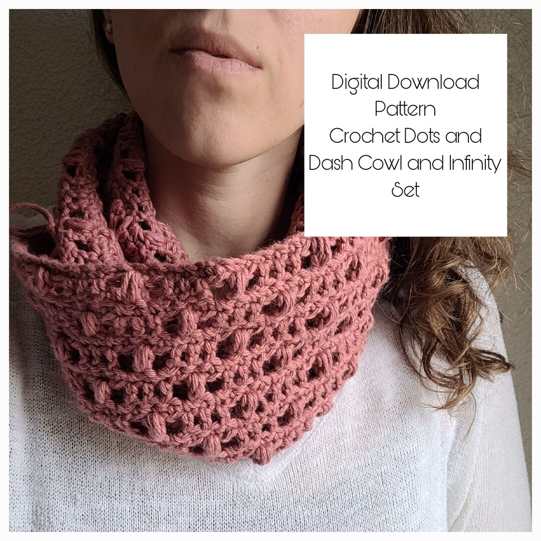 Crochet Dots and Dash Cowl and Infinity Scarf Pattern / Digital ...